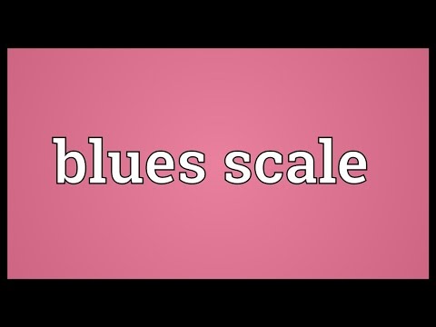 Blues scale Meaning