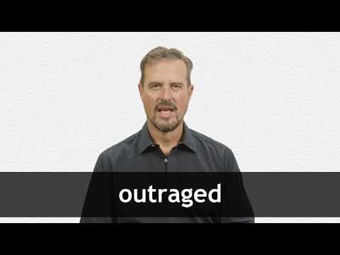 OUTRAGED definition and meaning | Collins English Dictionary