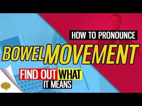 Bowel Movement | What Is The Meaning Of