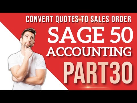 Sage 50 Accounting - Convert Quotes to Sales Order - Receivable Accounting Lesson 30