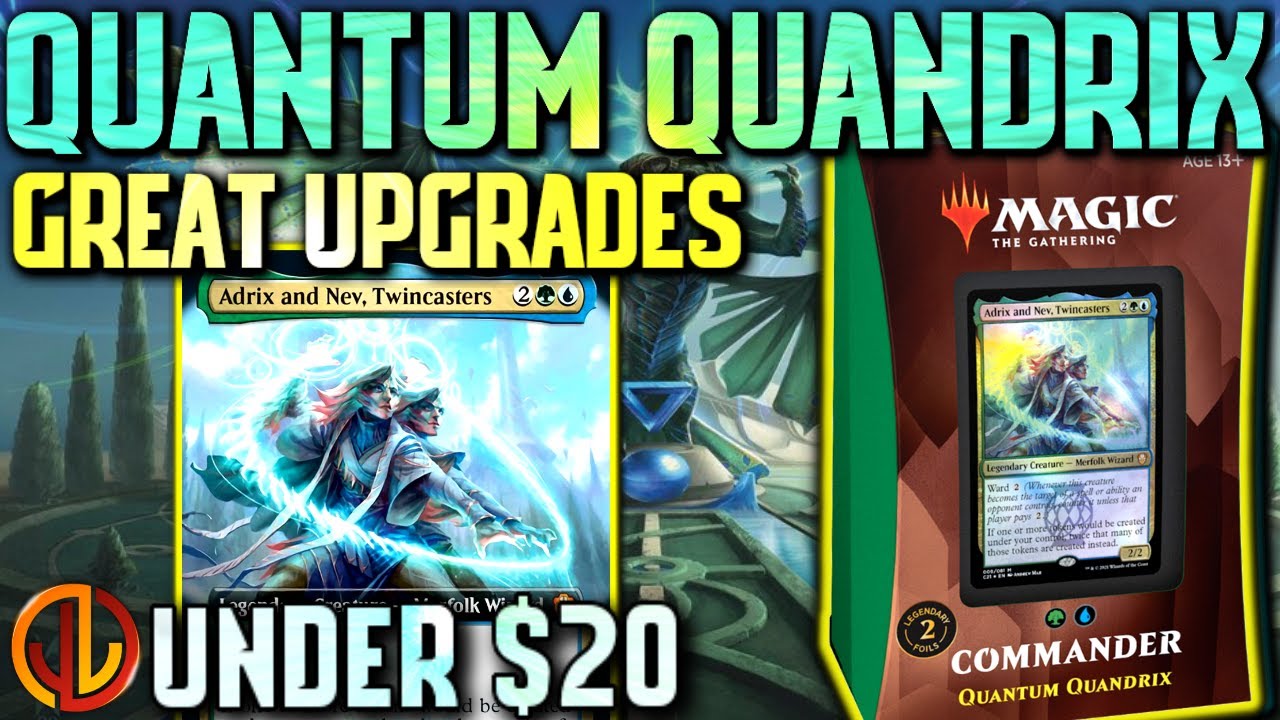 Quantum Quandrix Upgrade | 10 Cards to Replace Under $20  [Commander 2021 Precon Deck] MTG EDH