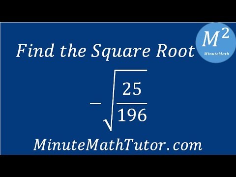 Find the Square Root: -√(25/196)