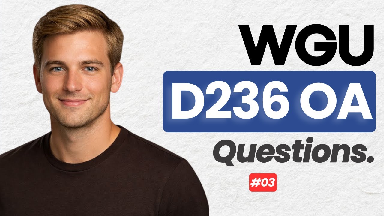 WGU D236 OA – Must-Know Q&A for Exam Success