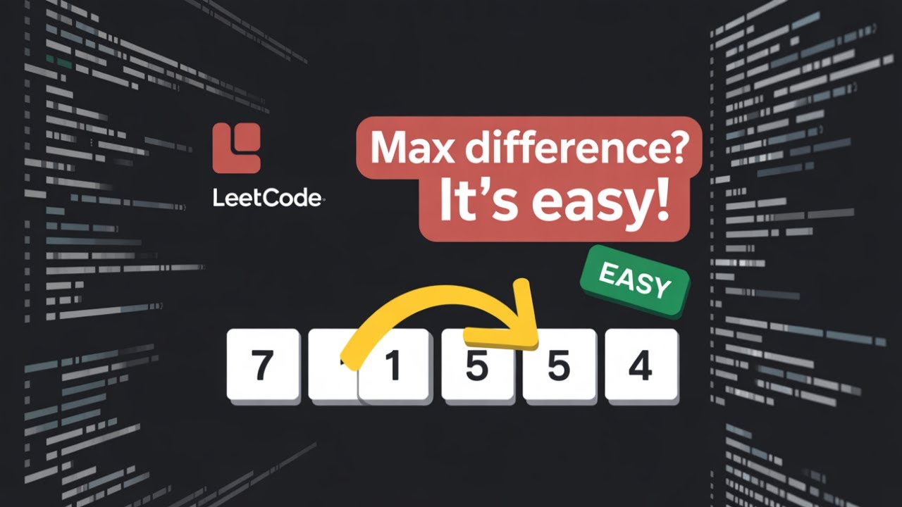LeetCode 2016 | Maximum Difference Between Increasing Elements 🔥 [Easy Level Explained]