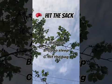 What Does “Hit the Sack” Really Mean? Idiom Quiz Challenge | English Vocabulary #shorts #english