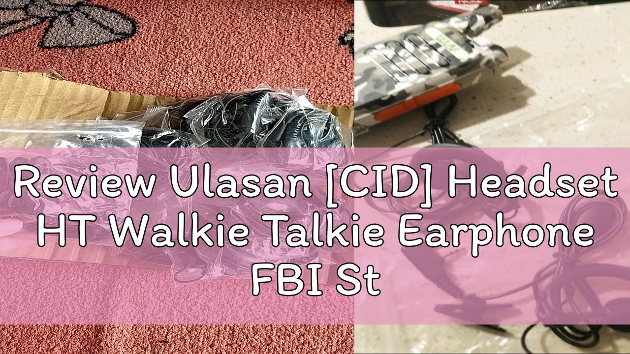 Review Ulasan [CID] Headset HT Walkie Talkie Earphone FBI Style BAOFENG