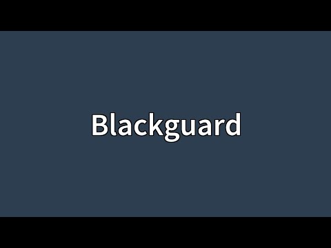 Blackguard Meaning