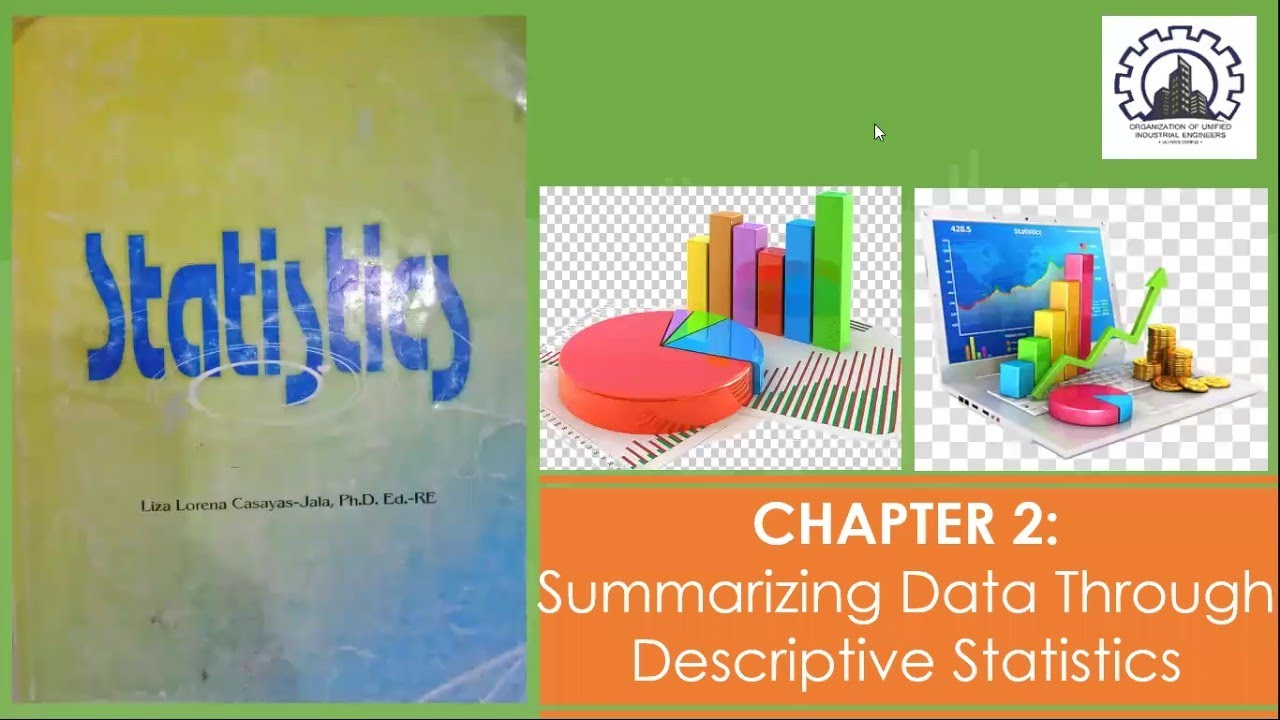 CHAPTER 2: Summarizing Data Through Descriptive Statistics
