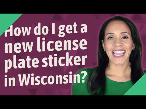 How do I get a new license plate sticker in Wisconsin?