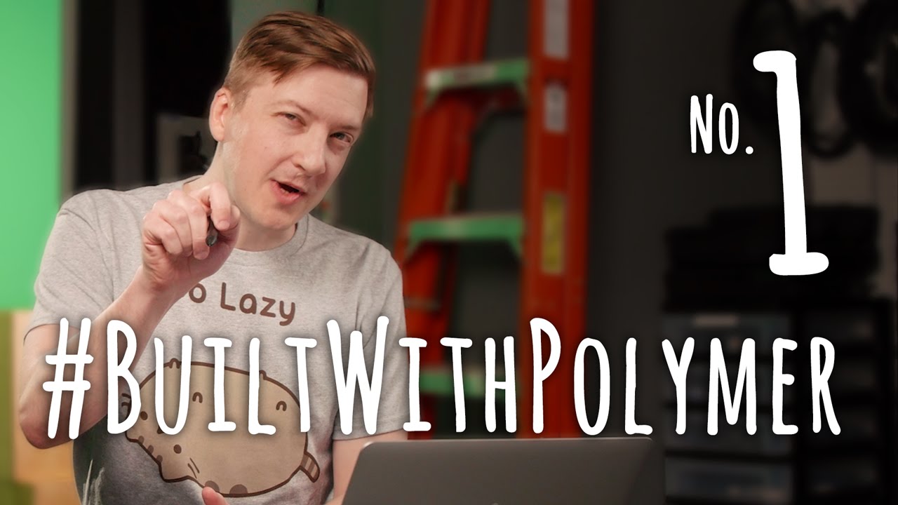 Yo! Where's my data table?! #BuiltWithPolymer -- Polycasts #42
