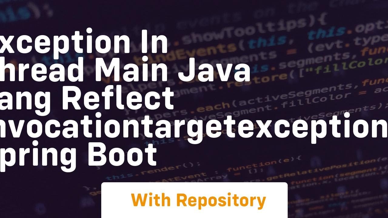 exception in thread main java lang reflect invocationtargetexception spring boot