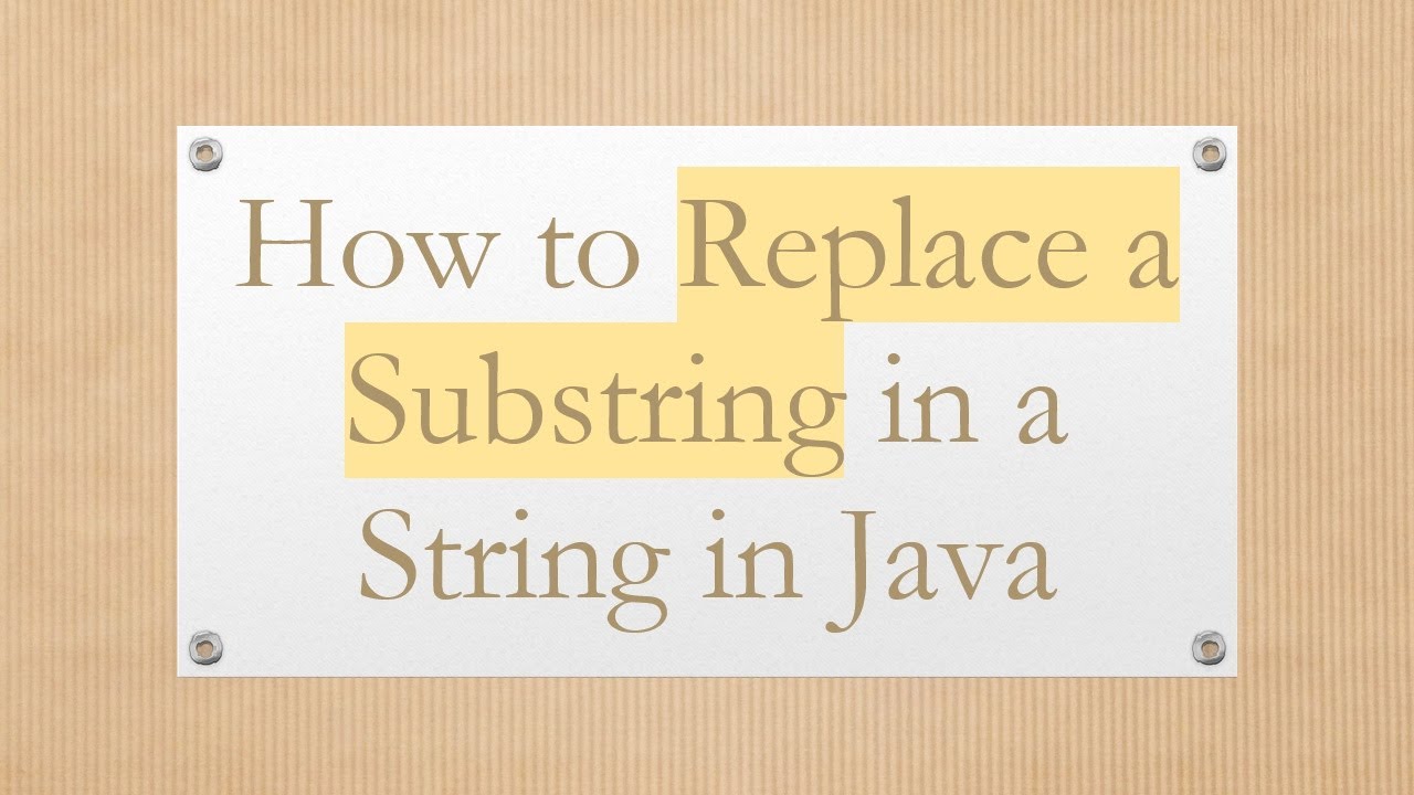 How to Replace a Substring in a String in Java