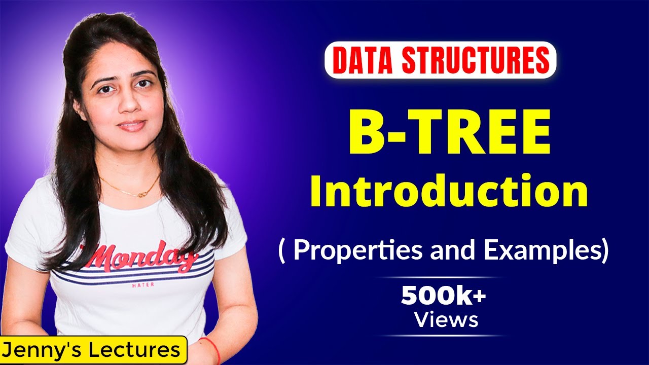 5.23 Introduction to B-Trees | Data Structures & Algorithm Tutorials