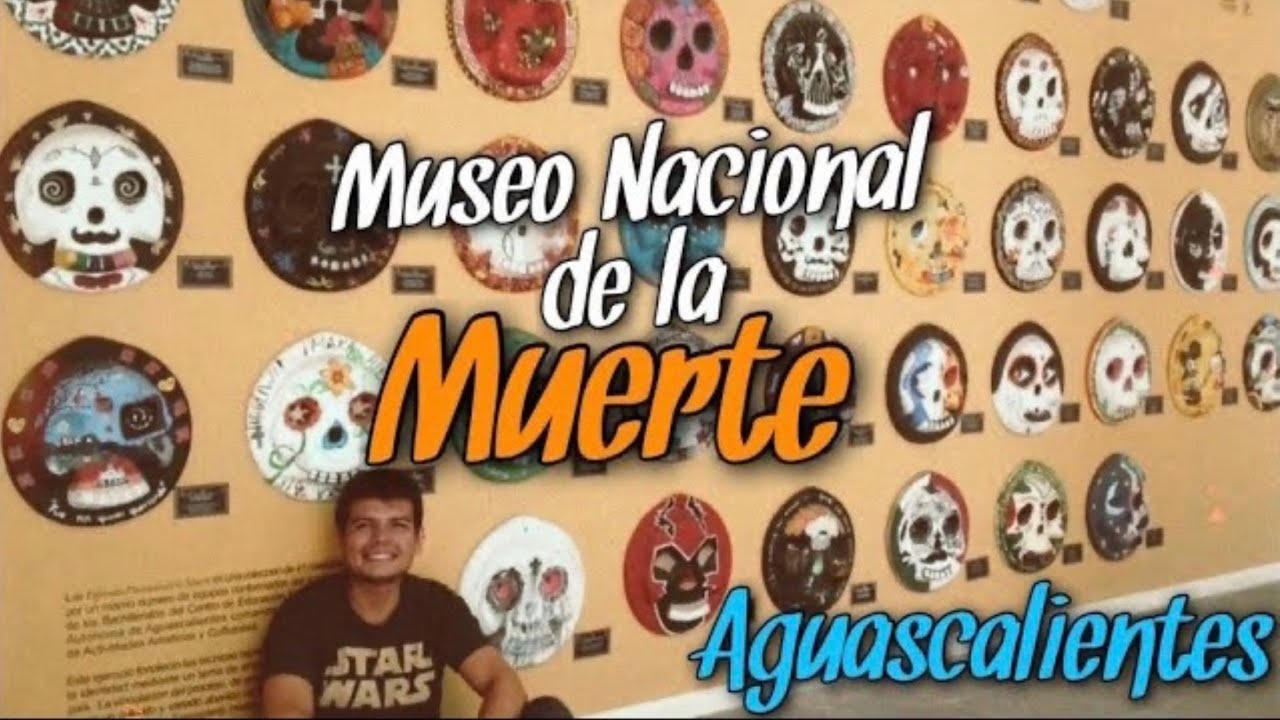 Museo Nacional de la Muerte Aguascalientes México  | Alex LLan Around The World