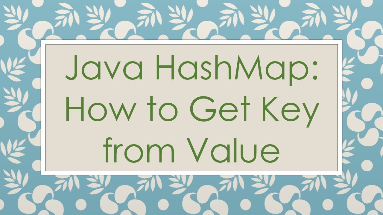 Java HashMap: How to Get Key from Value