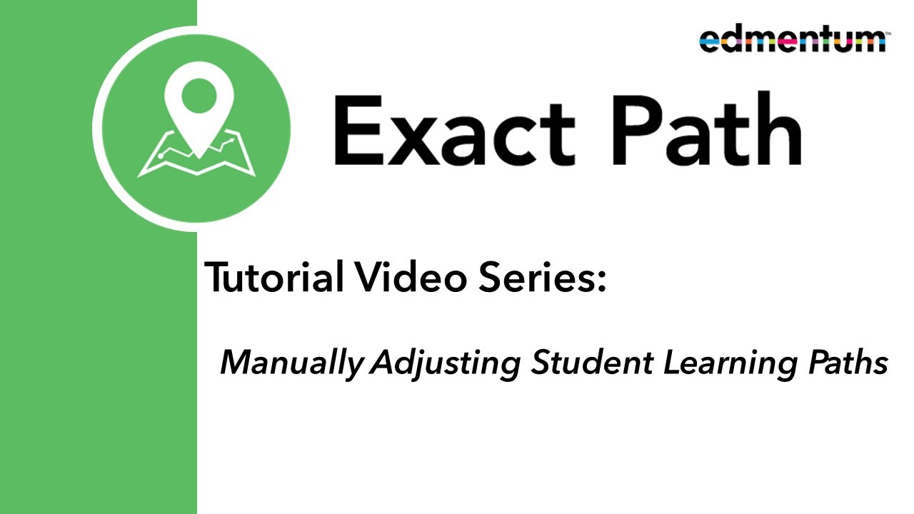 Exact Path: Manually Adjust a Student Learning Path