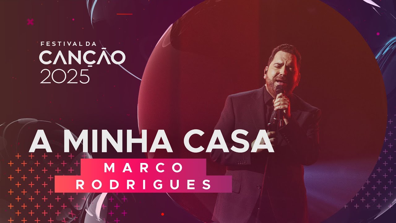 Festival da Canção 2025: Marco Rodrigues - "A Minha Casa"