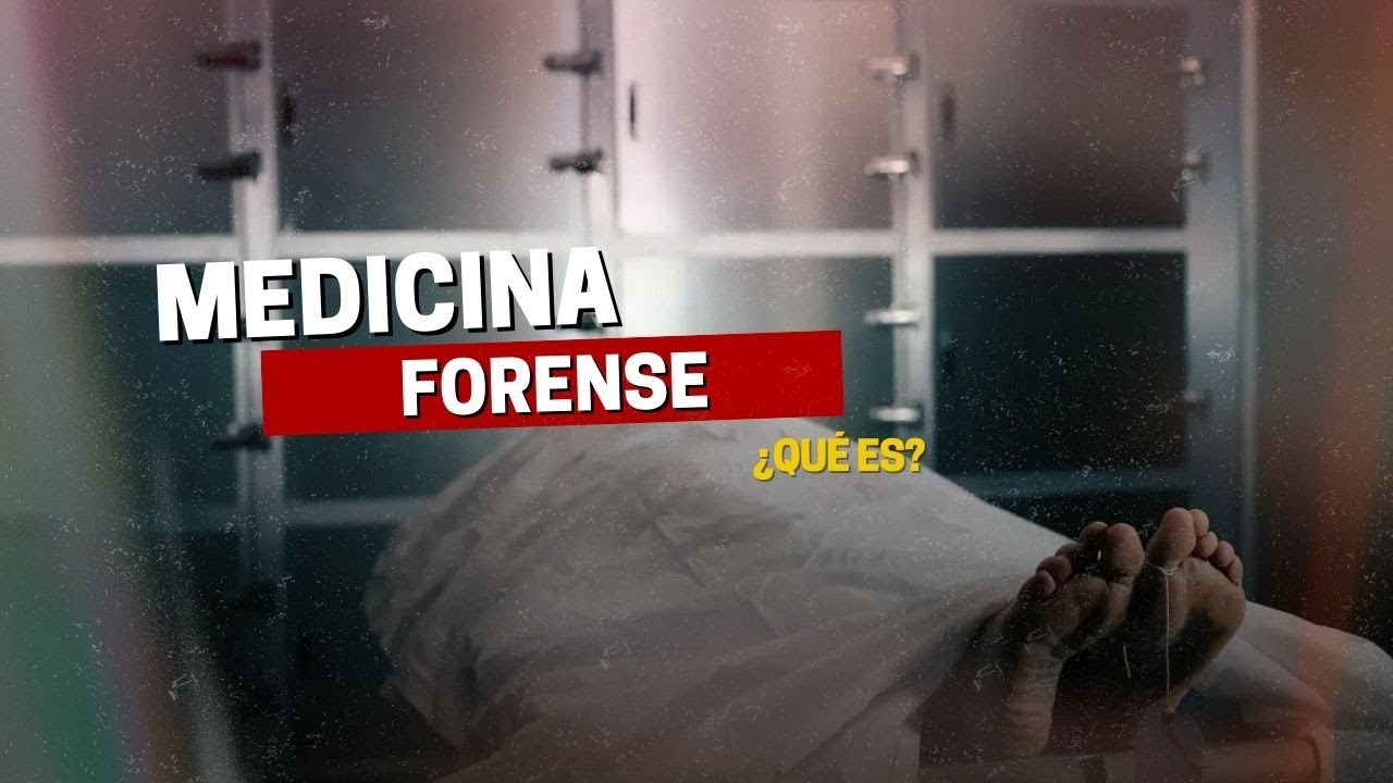 ¿QUÉ ES LA MEDICINA FORENSE?!