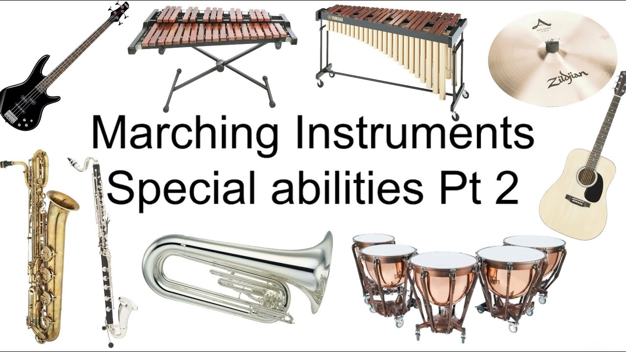 Marching Instruments Special Abilities Pt.2 