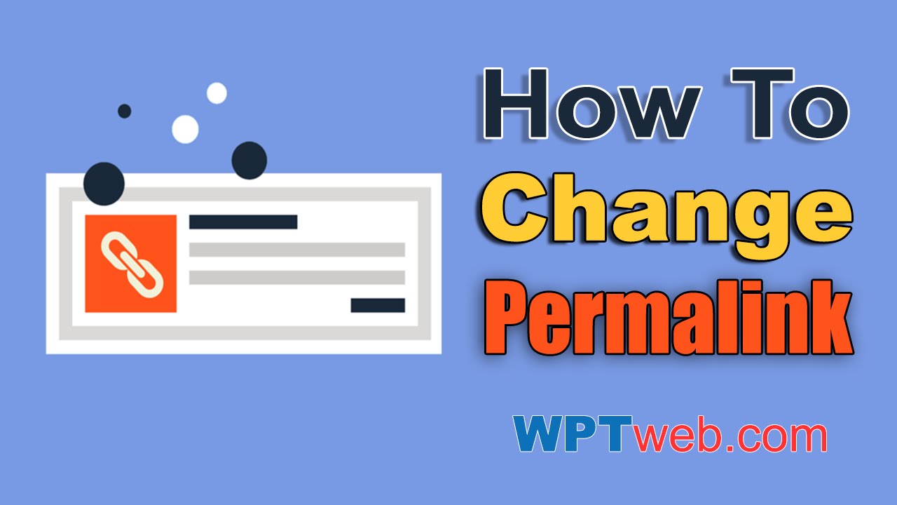 What Are Permalinks? How to Change Permalink Wordpress? WordPress Tutorial 7