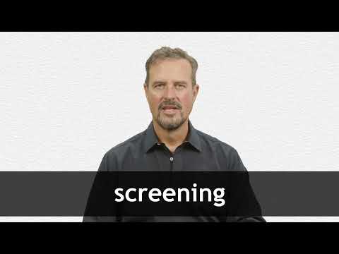 SCREENING definition and meaning | Collins English Dictionary