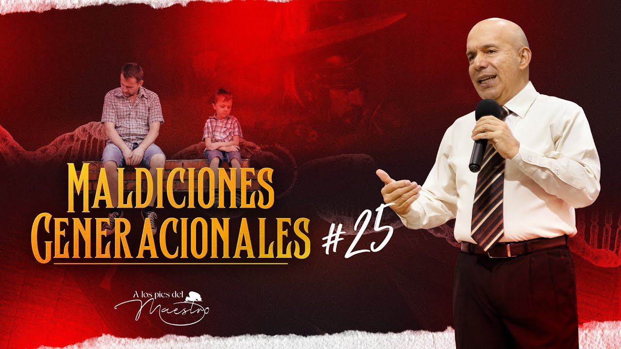Maldiciones Generacionales #25 | Estudio Bíblico