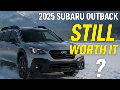 2025 Subaru Outback Review – Still Worth Buying in 2025?
