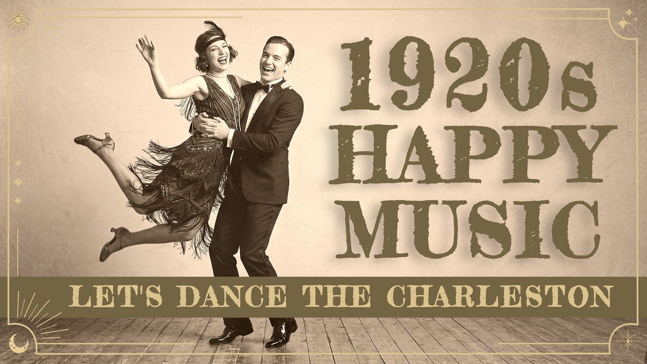 1920s Happy Music | Let's Dance The Charleston  | NO AI Music