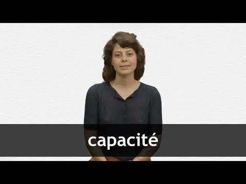 English Translation of “CAPACITÉ” | Collins French-English Dictionary
