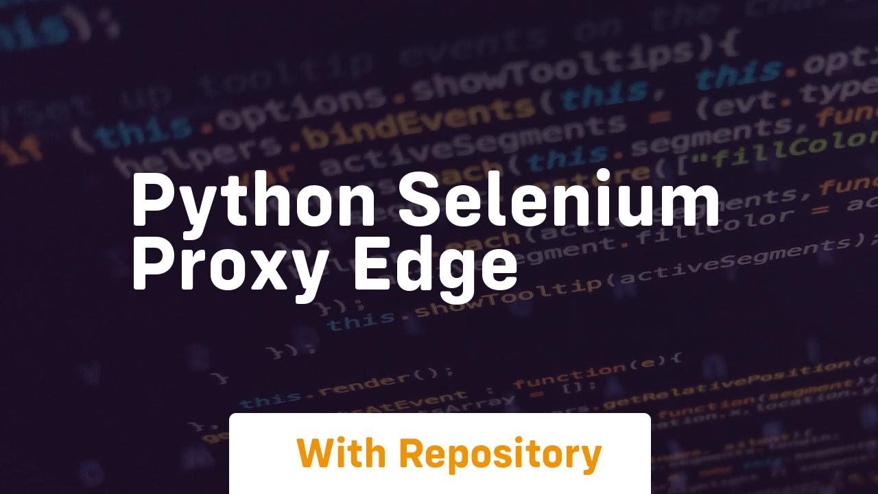 python selenium proxy edge