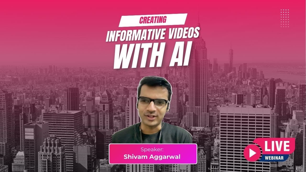 Webinar: Creating Informative Videos with AI