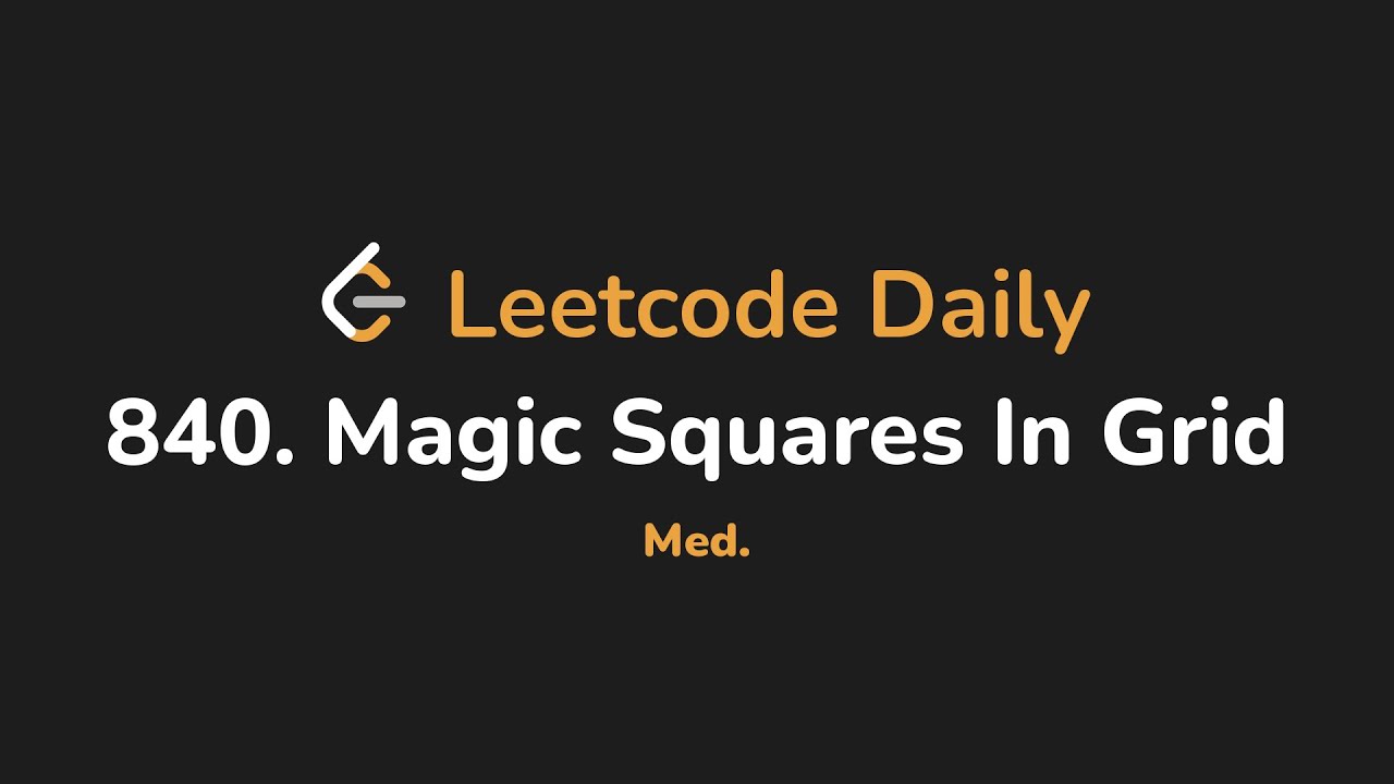 840. Magic Squares In Grid | Leetcode Daily - Python
