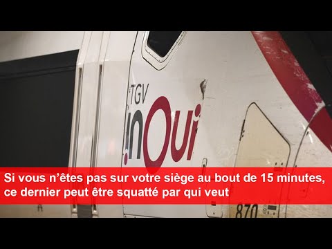 SNCF : si vous n’êtes pas sur votre siège au bout de 15 minutes, ce dernier peut être squatté