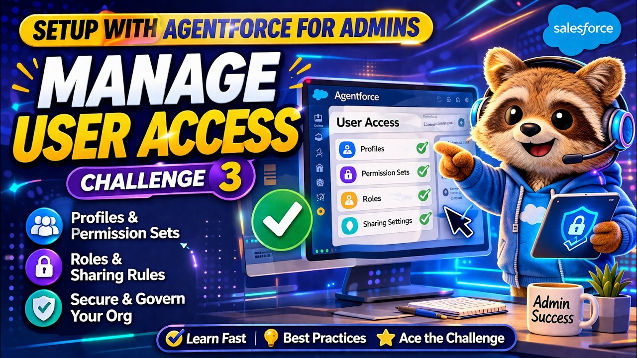 Manage User Access | Setup with Agentforce for Admins  | Challenge 3