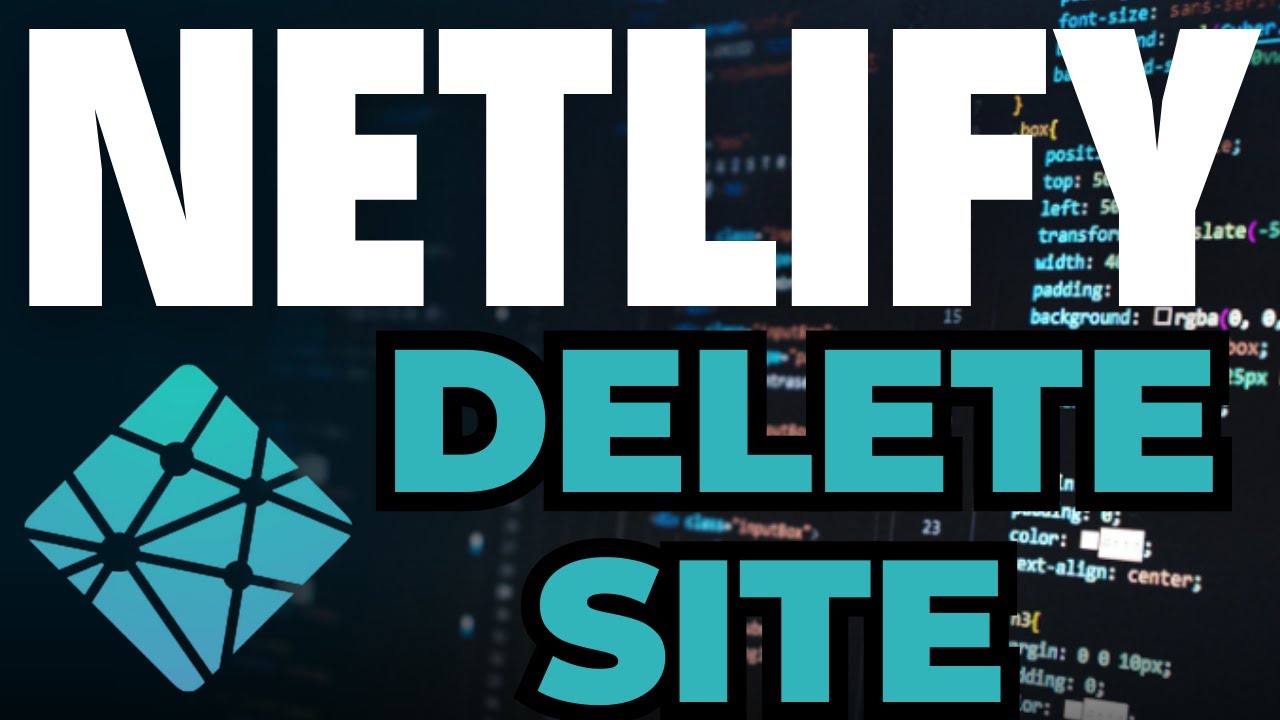 How to Delete and Remove Deployed Site in Netlify Tutorial