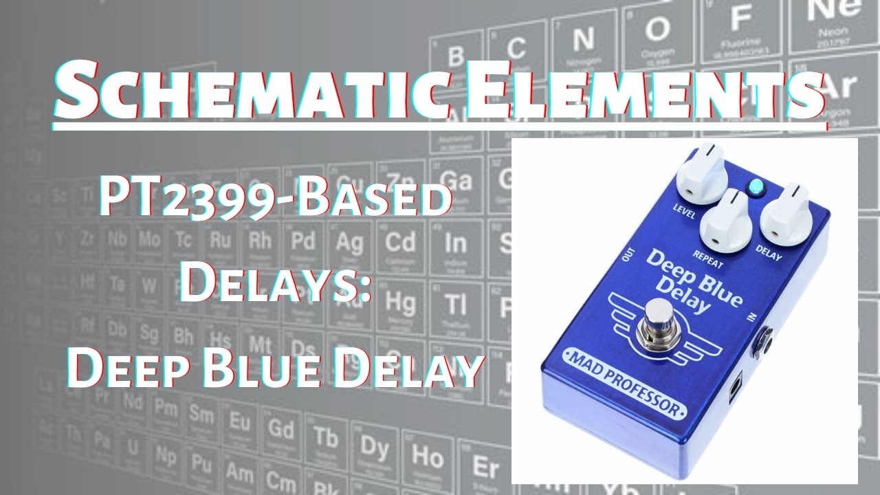 Schematic Elements for Guitar and Effects: PT2399-Based Delay
