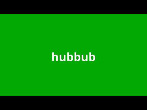 what is the meaning of hubbub