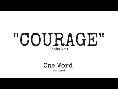 One Word - Courage