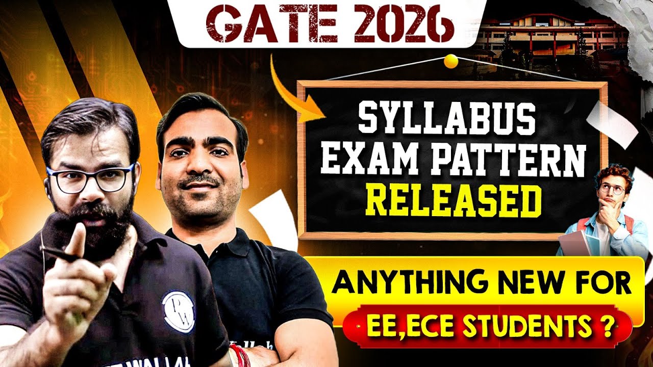 GATE 2026 Syllabus Breakdown | Subject Wise Exam Pattern & Important Changes for EE & ECE Students?