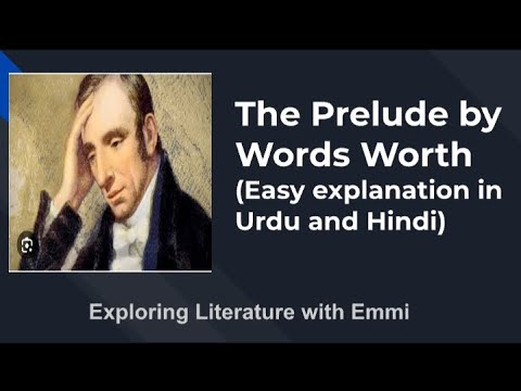 The Prelude by Words Worth complete and easy explanation in Urdu and Hindi