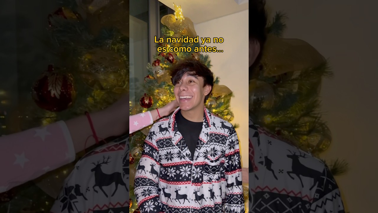 La navidad ya no es como antes… 🥺