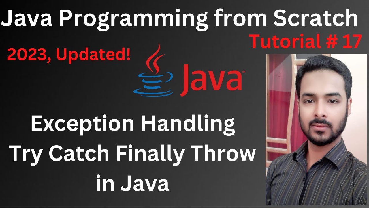 Tutorial 17: Exception Handling in Java | Try Catch Finally Throw in Java