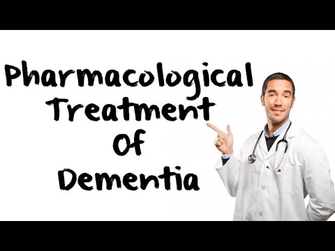 Pharmacological Treatment Of Dementia
