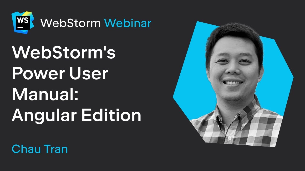 WebStorm’s Power User Manual: Angular Edition