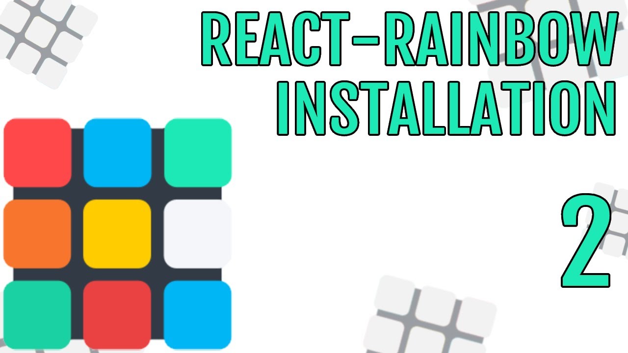 React Rainbow Course #2 | Installation