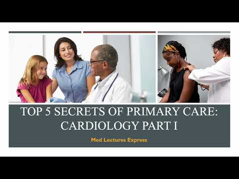 TOP 5 Secrets of Primary CARE Cardiology PART I