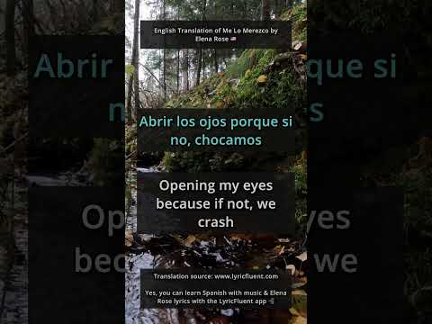 English Translation of 🎶 Me Lo Merezco by Elena Rose 🇺🇸 (source: LyricFluent app 📲)
