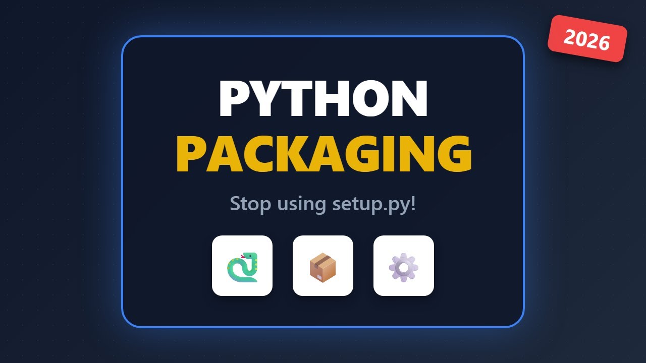 Python Packaging Explained: setup.py vs pyproject.toml (2026 Guide)
