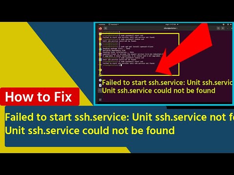 Failed to start ssh service Unit ssh.service could not be found Ubuntu
