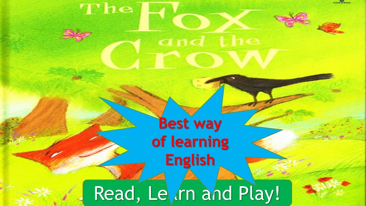 The fox and the Crow | Read, Learn and Play